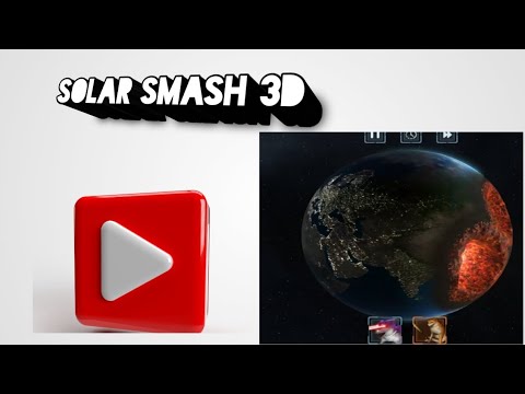 solar smash 3d(2) - YouTube