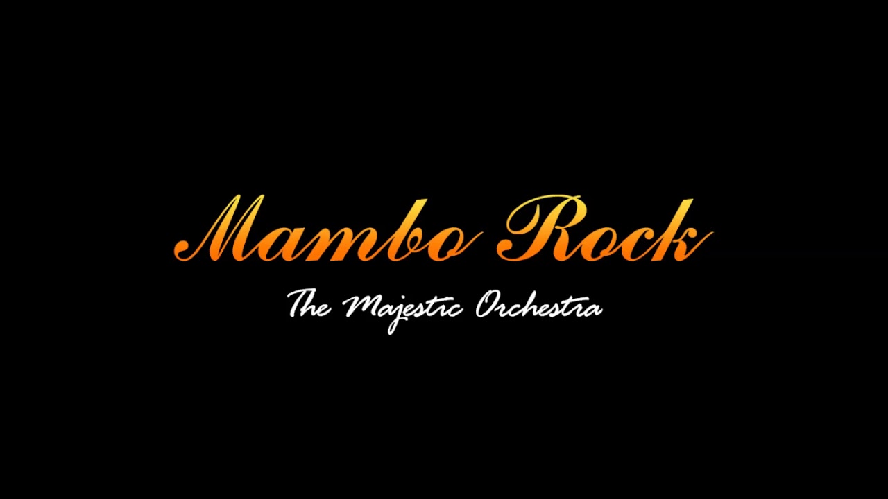 Mambo Rock - The Majestic Orchestra - YouTube