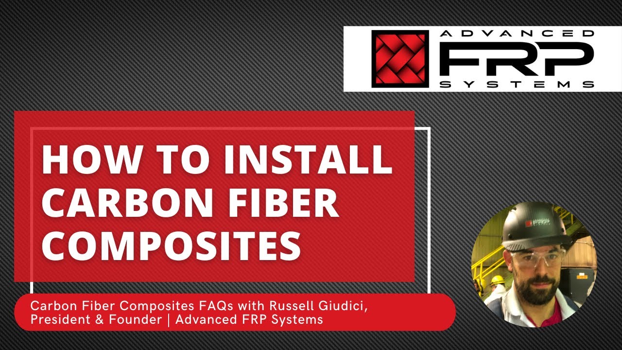 Advanced FRP Systems - How to install carbon fiber composites? - YouTube