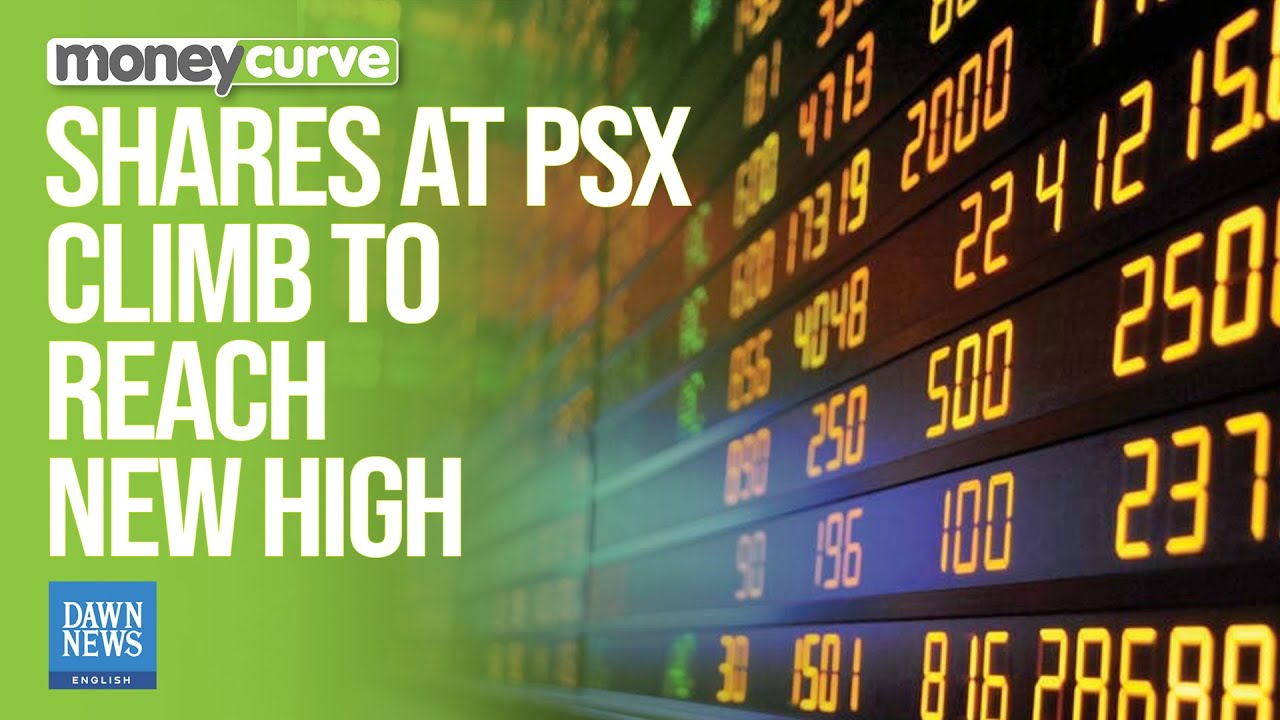 Shares at PSX climb 700 points to reach new high | Dawn News English ...