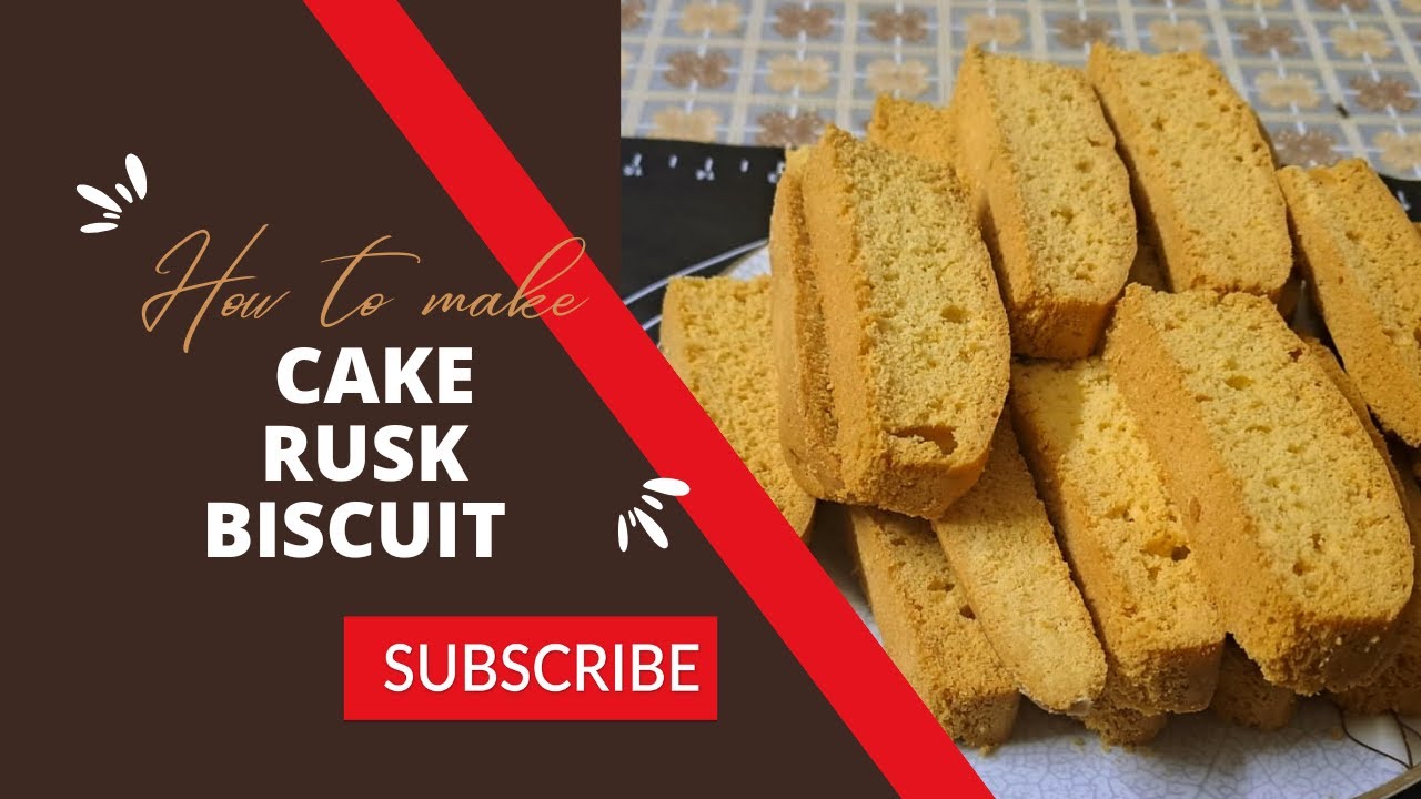 Homemade cake rusk biscuit recipe - Cake rusk biscuit recipe in oven ...