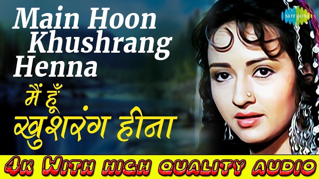 Main Hoon Khushrang Henna (Happy Version) 4K HQ Audio | Lata Mangeshkar | Heena 1991 | Rishi ...