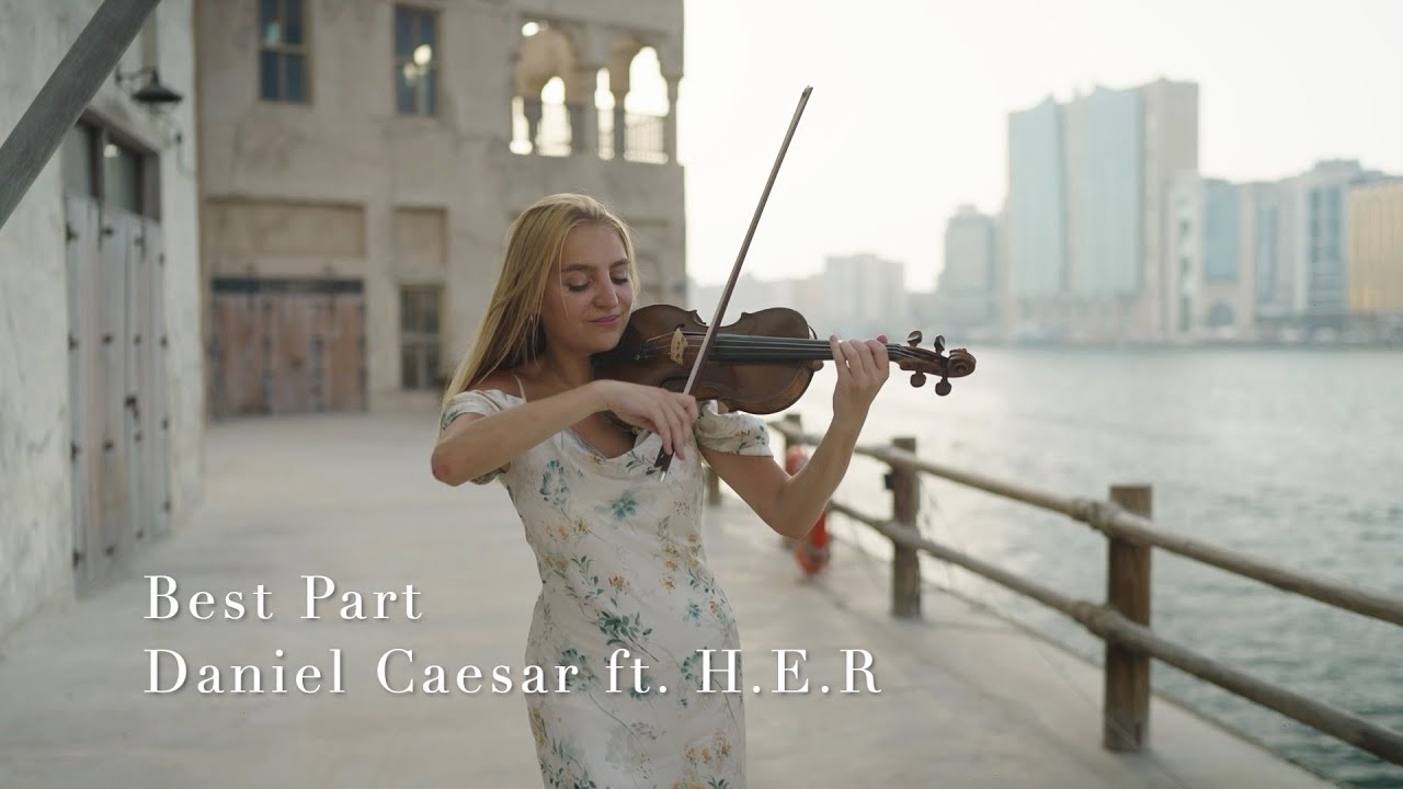Daniel Caesar ft. H.E.R. - Best Part - Violin Cover by Athena Octavia ...