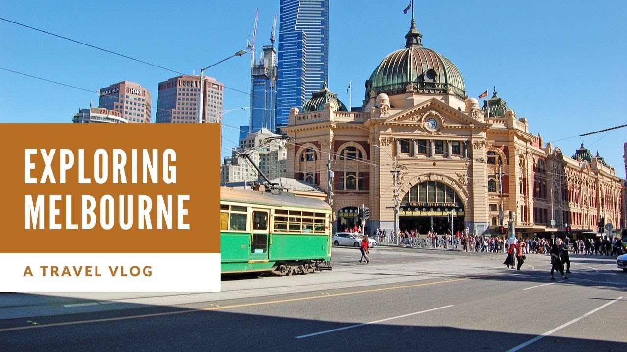 Melbourne Australia - Travel vLog | Must visit places | Travel Guide ...