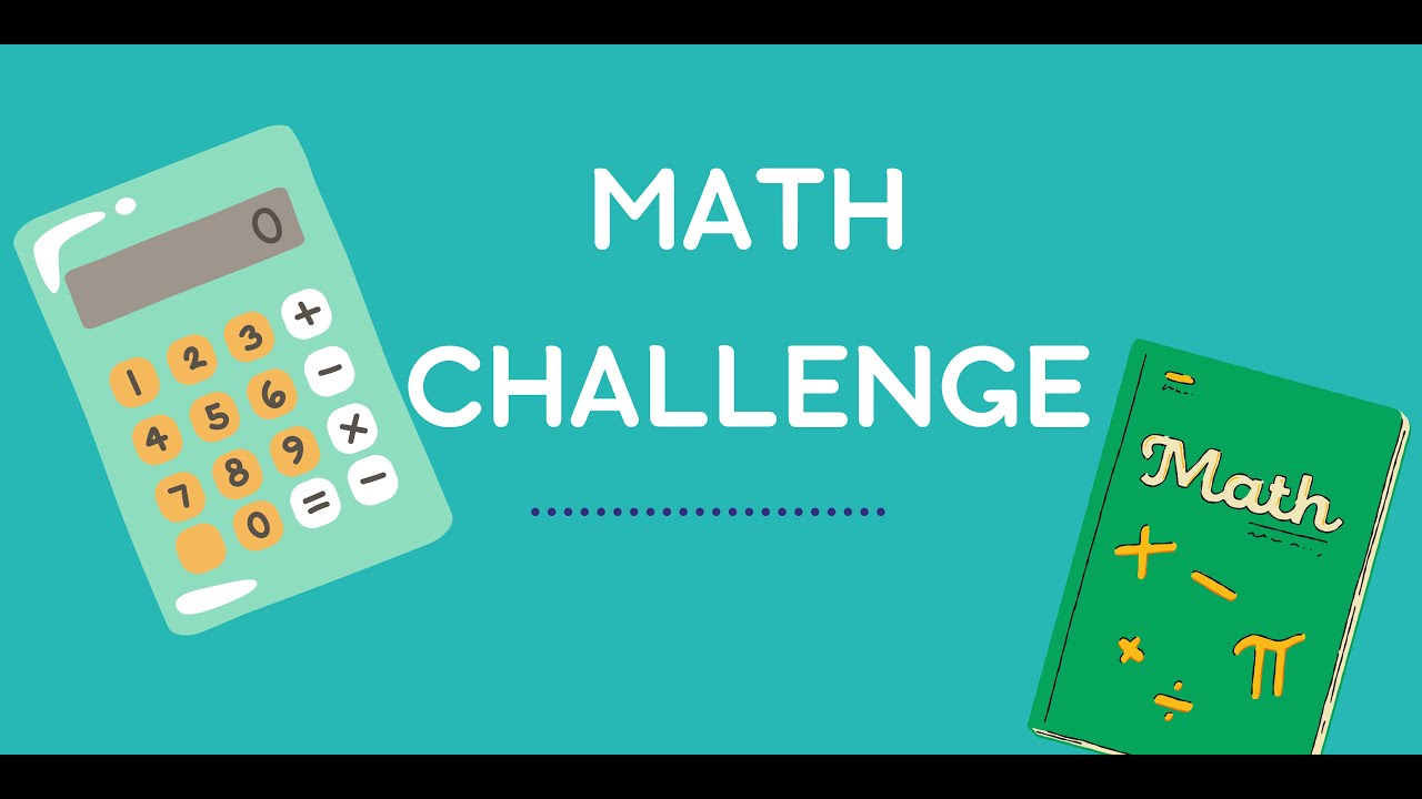 Math Challenge - YouTube
