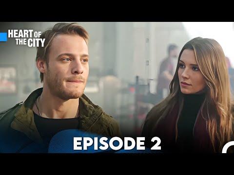 Heart of the City Episode 2 (FULL HD)