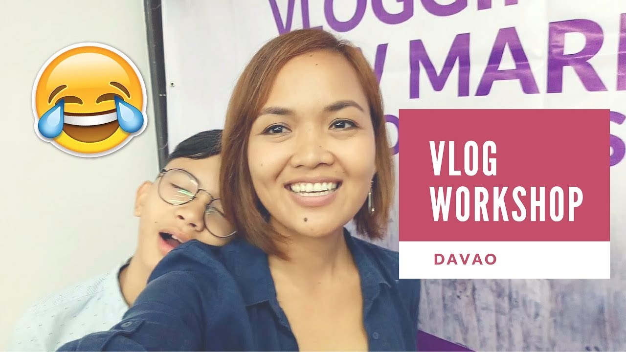VLOG WORKSHOP IN DAVAO - YouTube