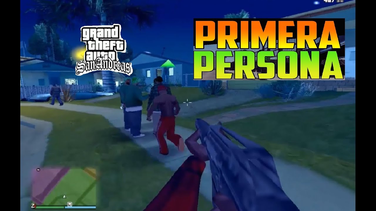 INCREIBLE MOD REALISTA PRIMERA PERSONA para GTA San Andreas PC -GTA V ...