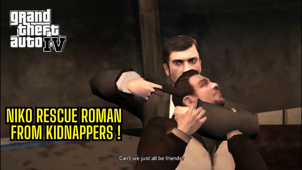 NIKO RESCUE ROMAN FROM KIDNAPPERS | GTA 4 | - YouTube