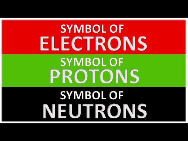 Proton Neutron Electron Symbol