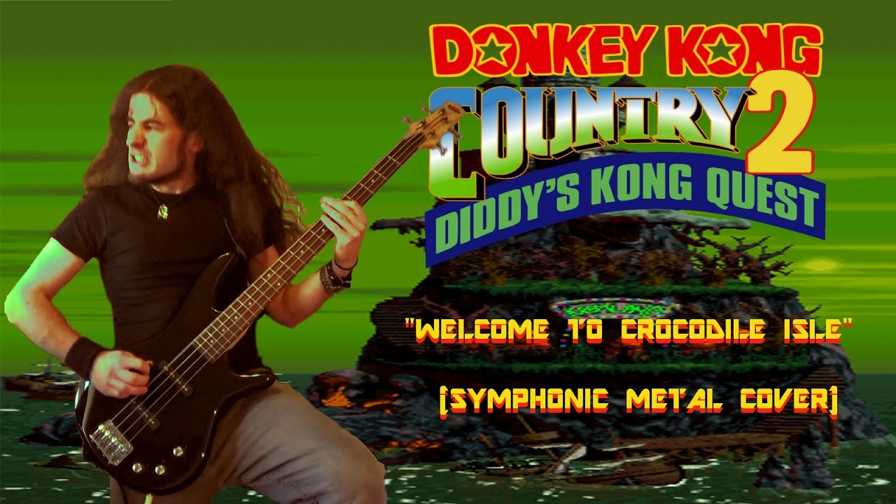 Donkey Kong Country 2 - Welcome to Crocodile Isle (Symphonic Metal ...