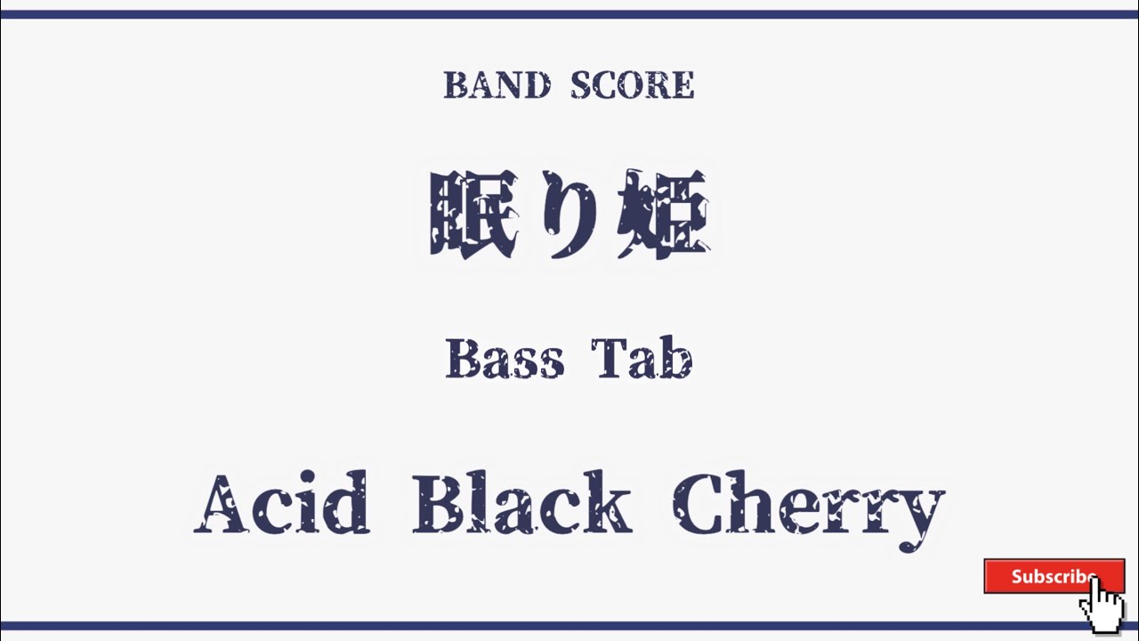 【Acid Black Cherry】バンドスコア「眠り姫」Bass Score！ - YouTube