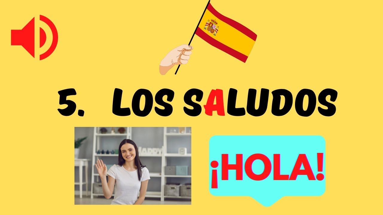 5. LOS SALUDOS - GREETINGS - YouTube