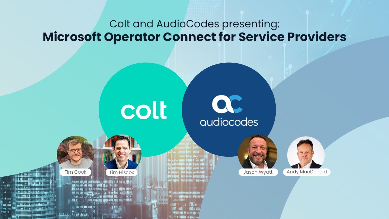 Colt and AudioCodes presenting Microsoft Operator Connect for Service Providers - YouTube