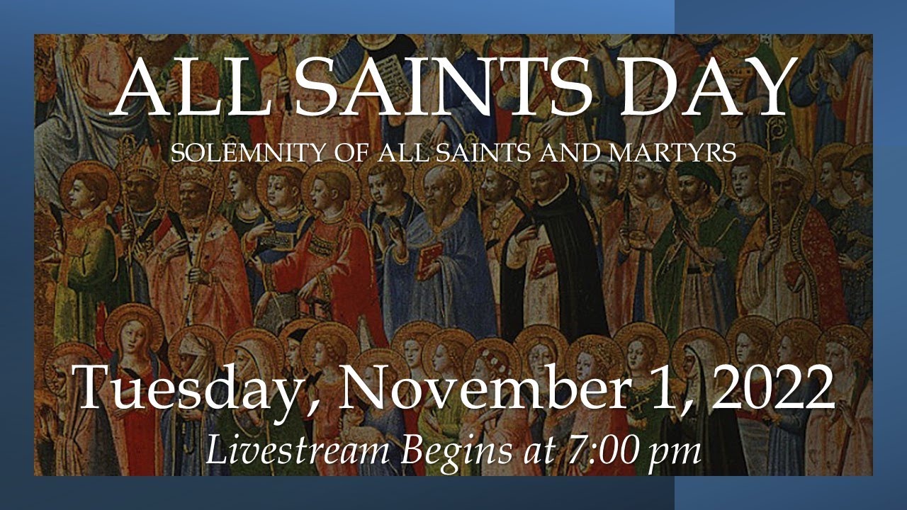 All Saints Day (Solemn Mass) - YouTube