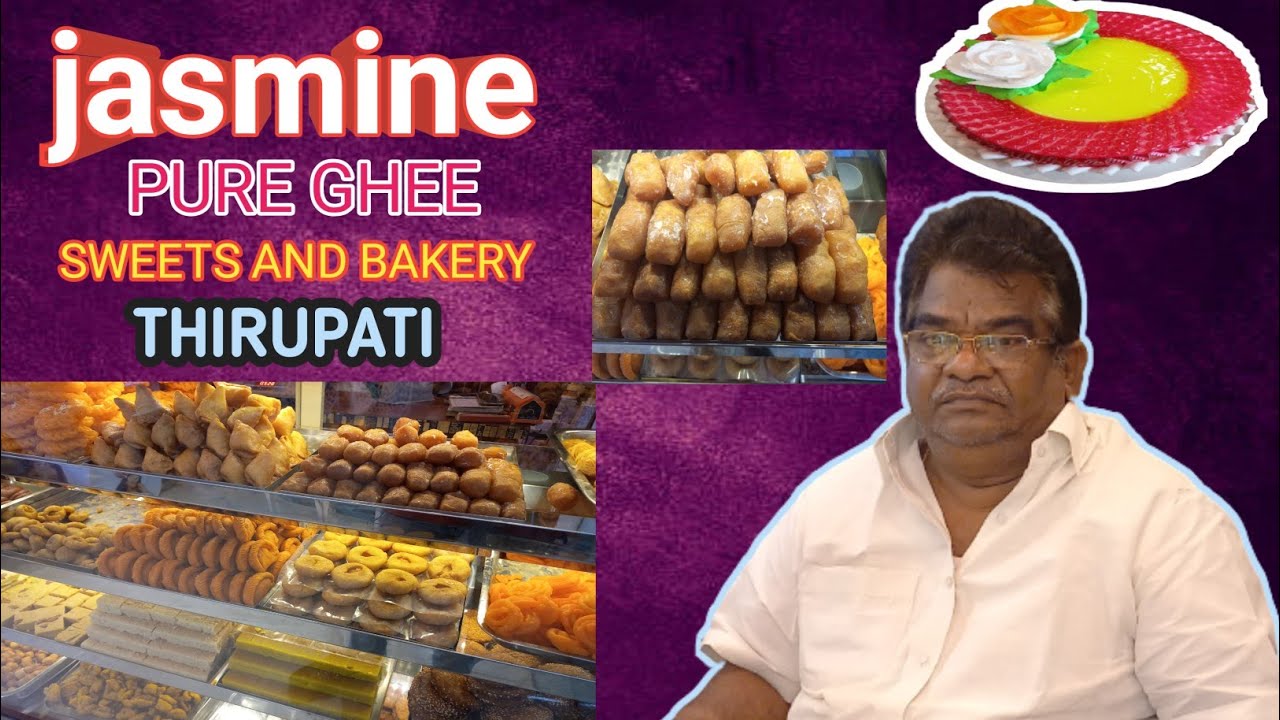 Jasmine Pure Ghee Sweets | Best sweets in tirupati | #tirupati ...