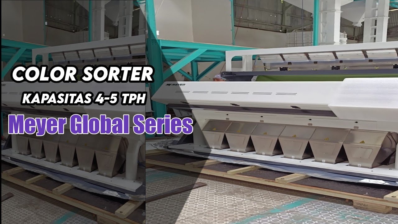 INSTALASI MESIN COLOR SORTER MEYER GLOBAL SERIES || KLATEN, JAWA TENGAH ...
