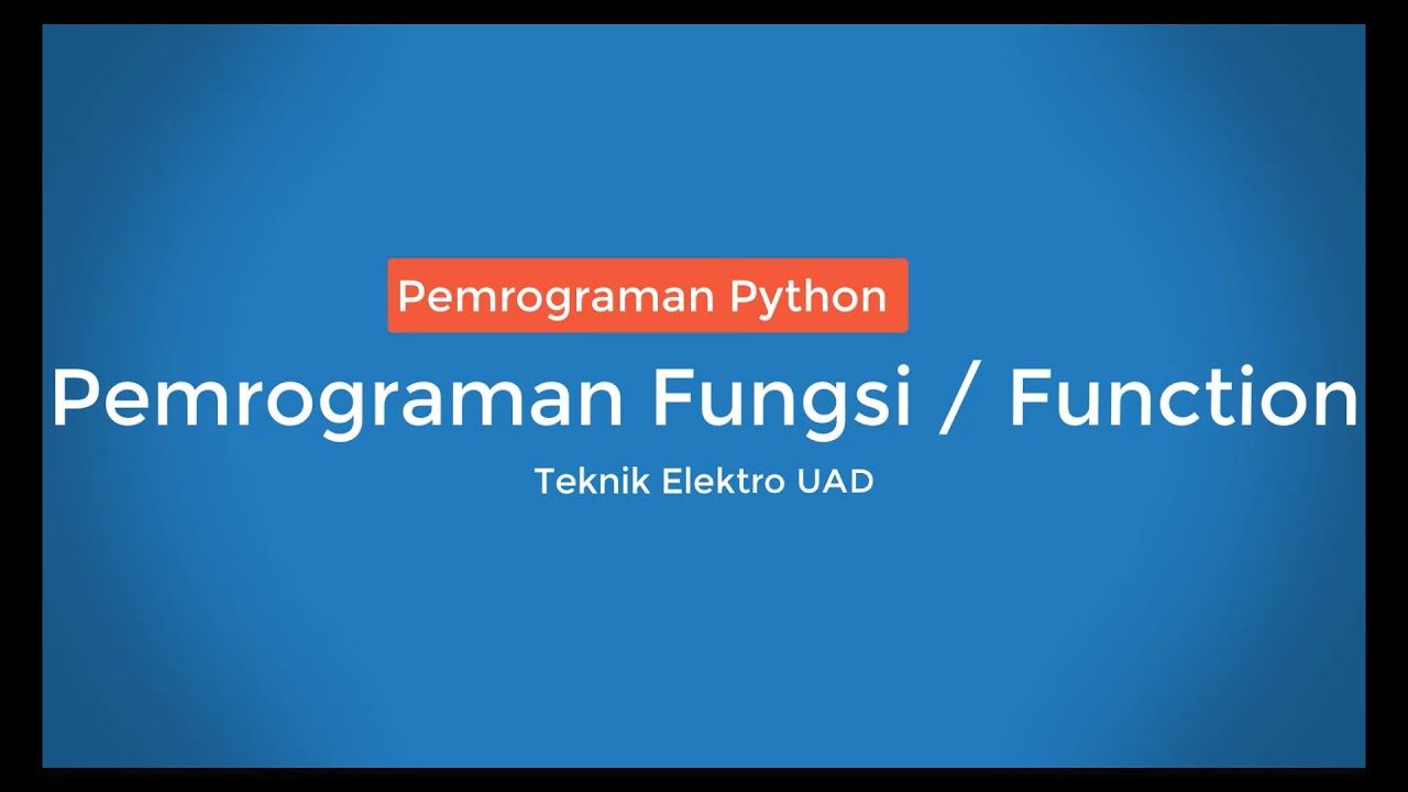 Pemrograman Python Perintah Fungsi - YouTube