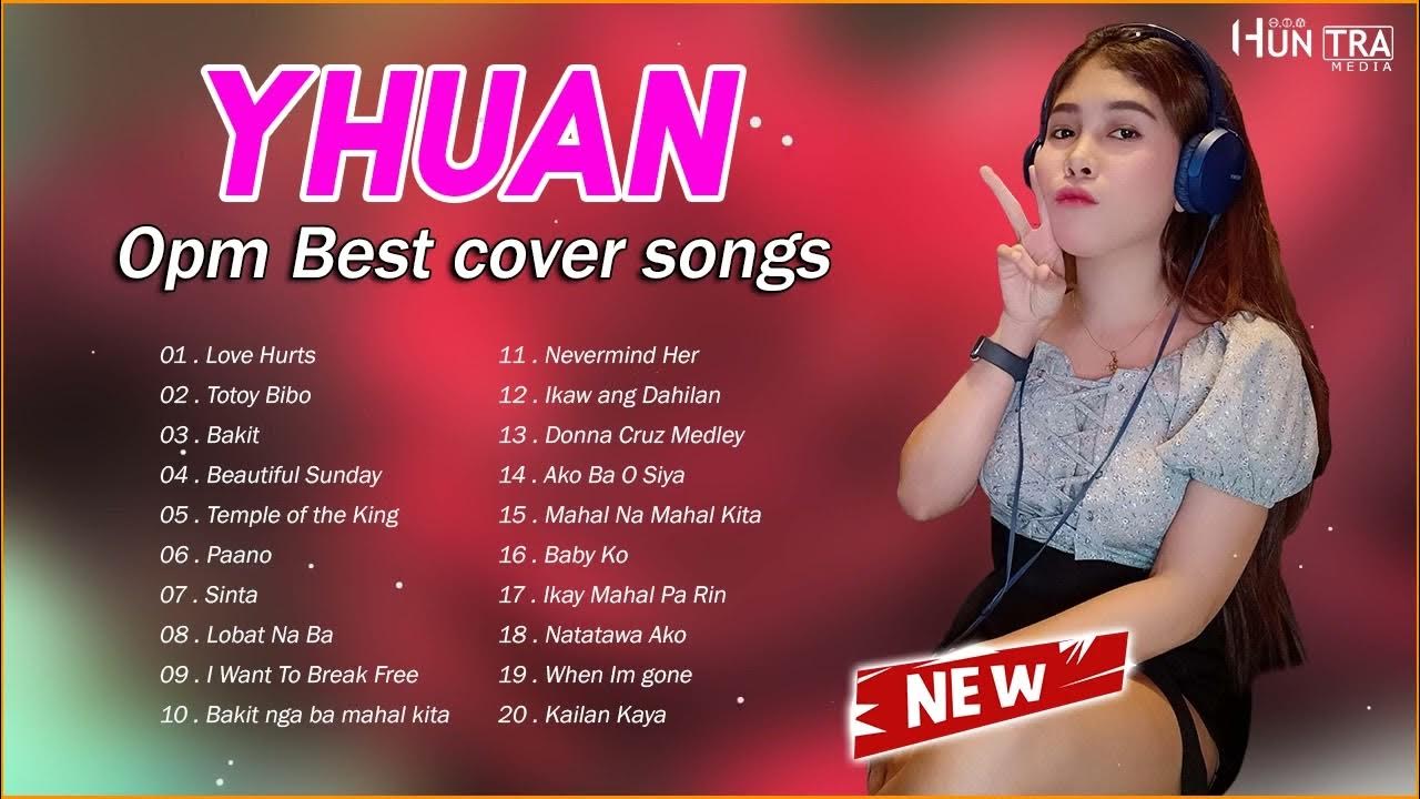Yhuan Nonstop Love Songs Collection - Yhuan Cover 2023 - YHUAN SONGS 2023 - YouTube