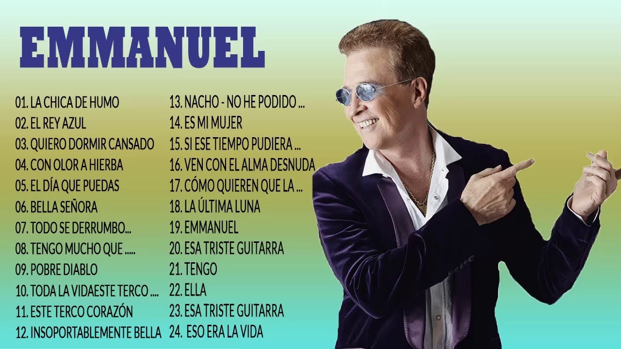 20 Grandes Éxitos EMMANUEL , EMMANUEL Sus Mejores ÉXITOS - YouTube