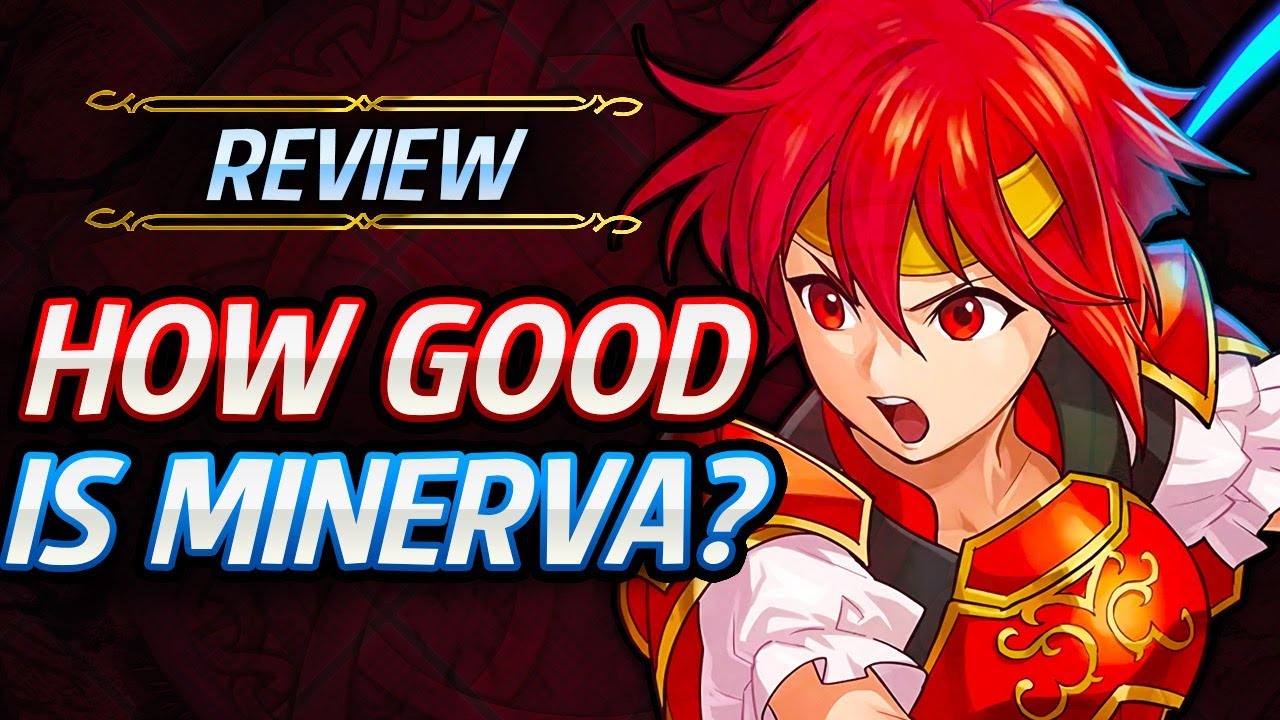 How GOOD is Young Minerva? - Unit Review: Builds & Analysis - Fire ...