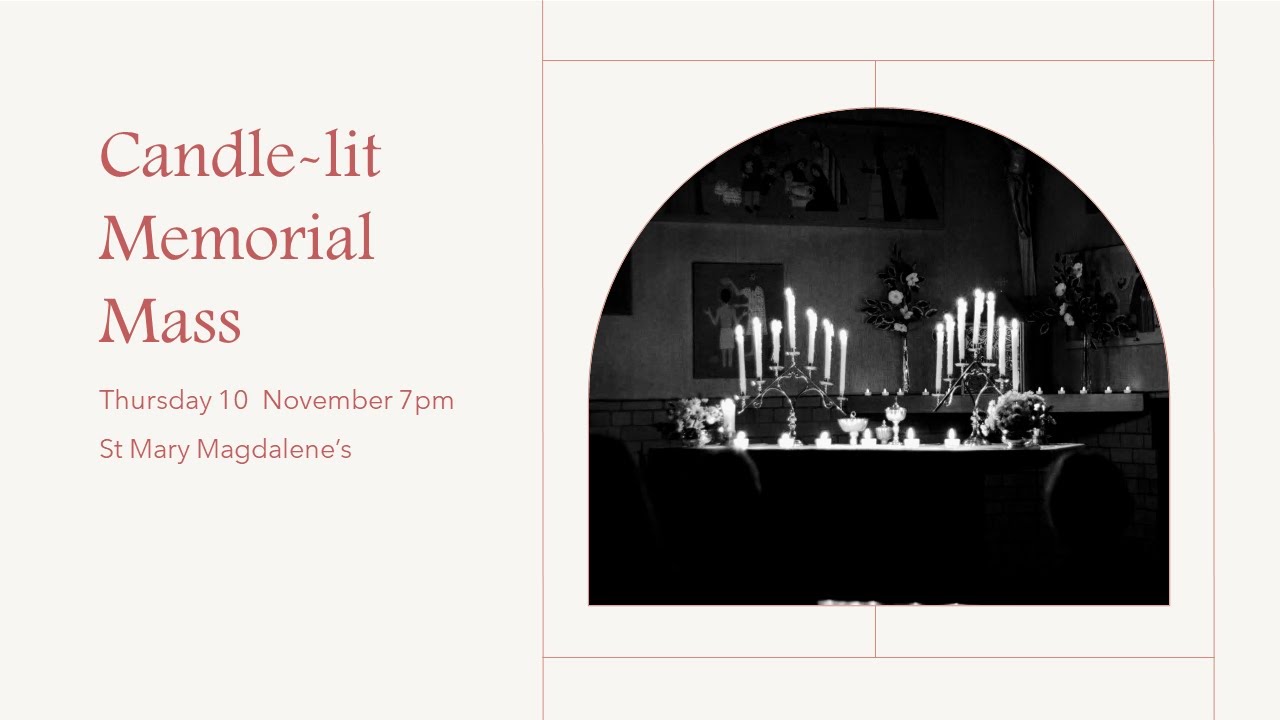 Candle-lit Memorial Mass Thursday 10 Nov 7pm - YouTube