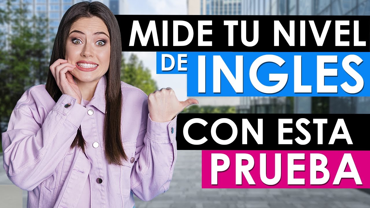 Si PASAS este EXAMEN TU INGLÉS es MUY BUENO 📝 | Pon a PRUEBA Tu INGLÉS ...