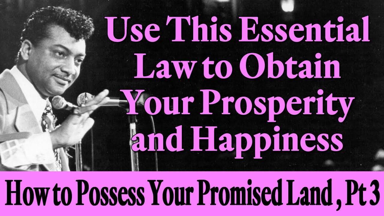 Use This Essential Law to Obtain Prosperity & Happiness: How to Possess ...