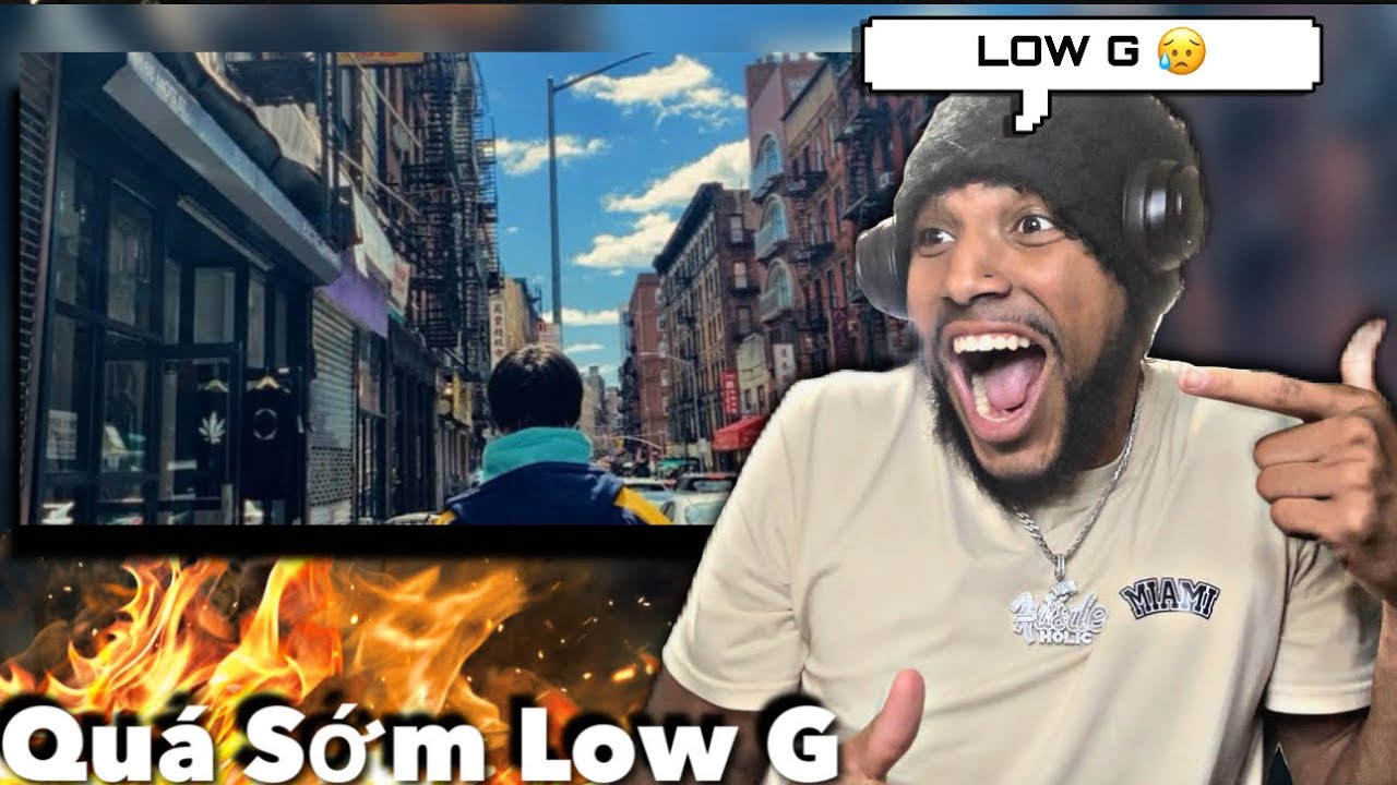 Quá Sớm | Low G | Rap Nhà Làm(REACTION - YouTube