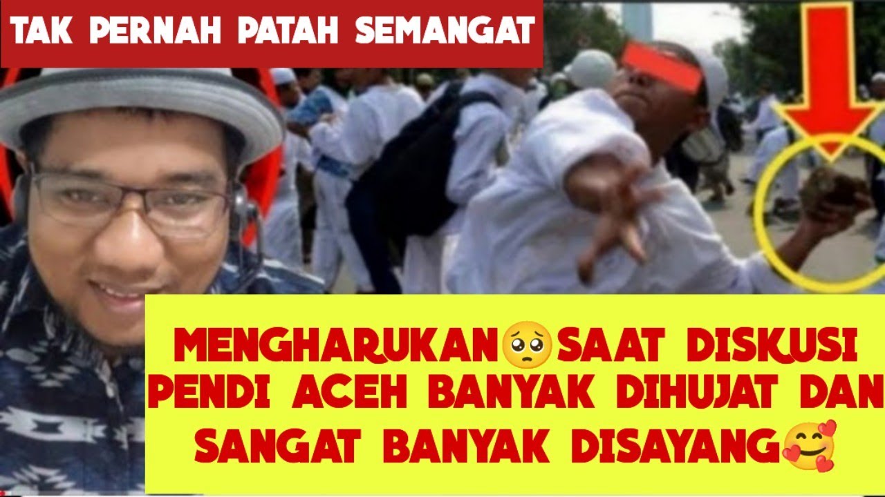 Mengharukan🥺Saat Diskusi Pendi Aceh Banyak Dihujat Dan Sangat Banyak Yang Sayang - YouTube