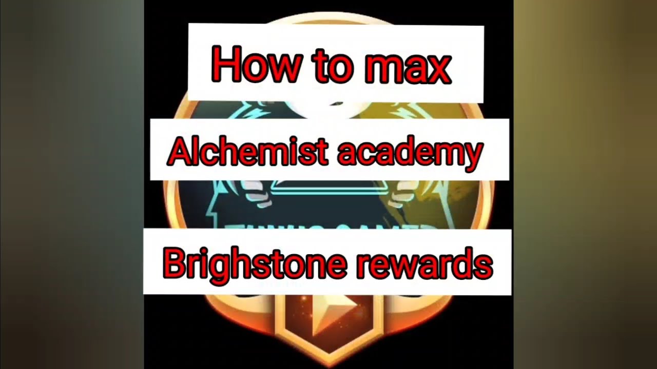 HOW TO MAX ALCHEMIST ACADEMY BRIGHTSTONE REWARDS - YouTube