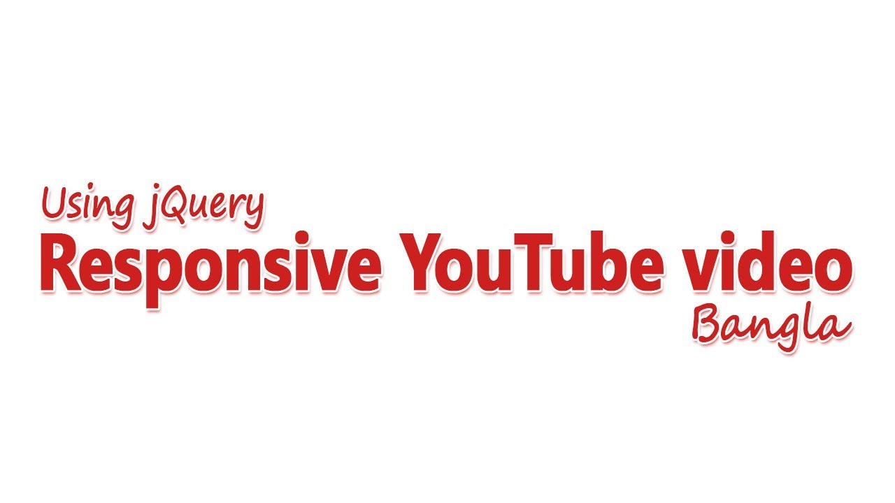 How to Create Responsive YouTube video with jQuery bangla tutorial ...