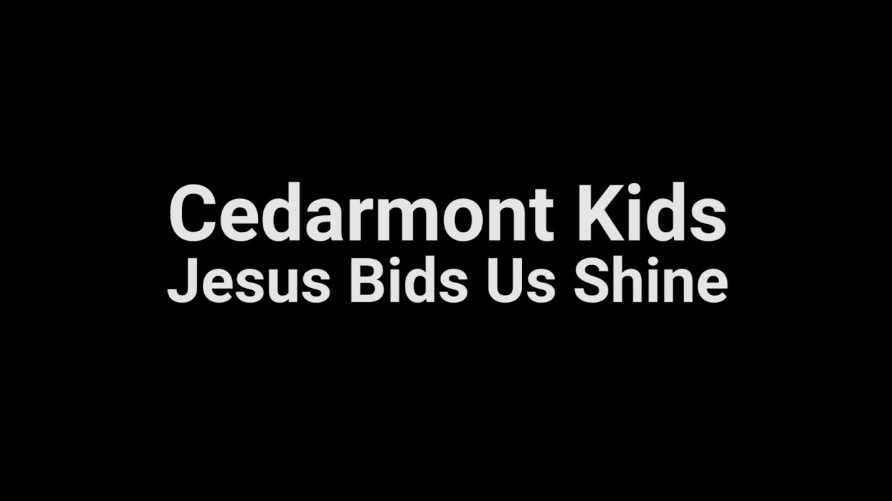 Jesus Bids Us Shine By Cedarmont Kids (Lyrics) - YouTube