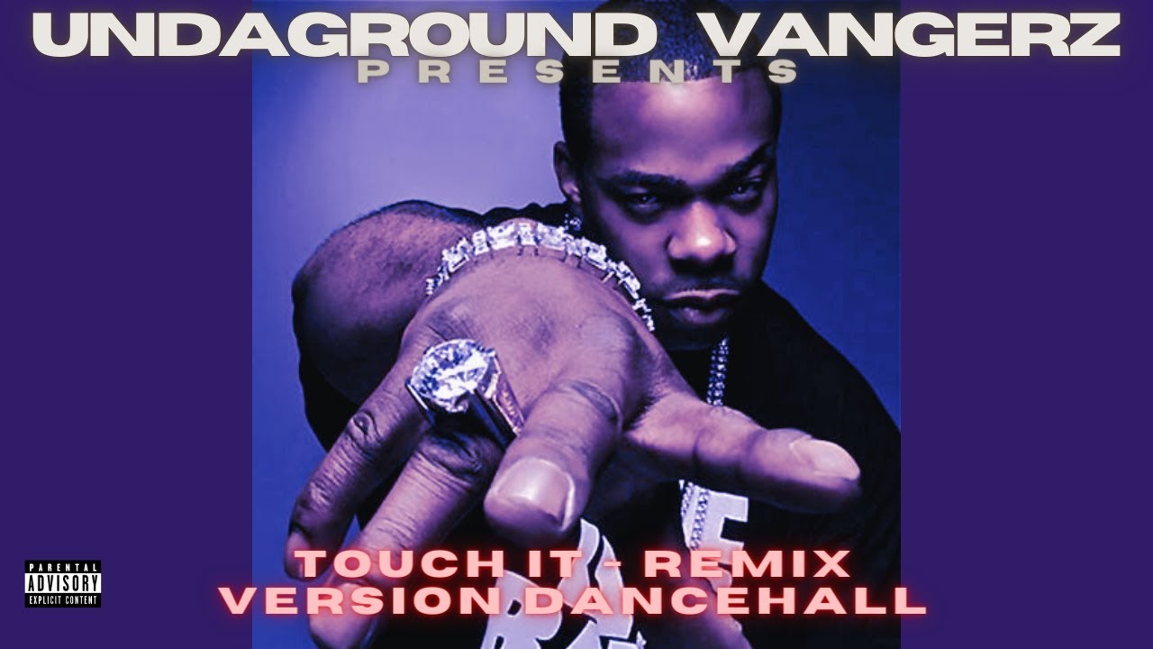 BUSTA RHYMES - TOUCH IT - VERSION DANCEHALL - YouTube