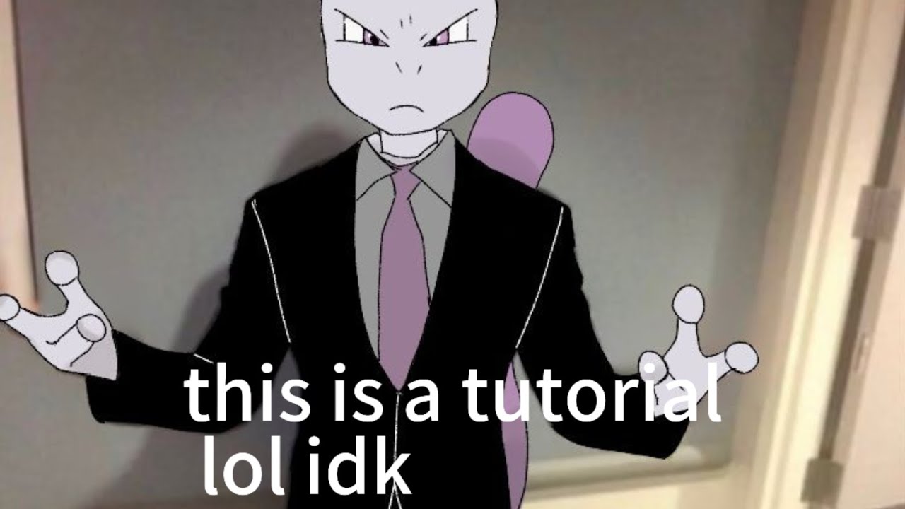 this is a tutorial lol idk - YouTube