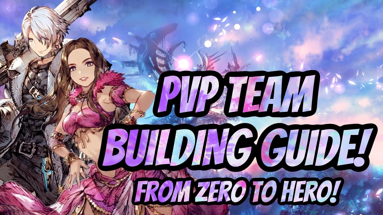 WoTV • Guide | From Zero to Hero! A Team Building Guide for PvP Comps ...