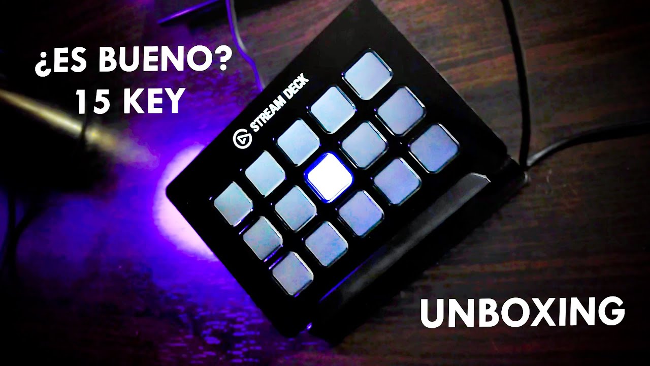 Elgato Stream Deck 15 key Unboxing y primeras impresiones en español ...
