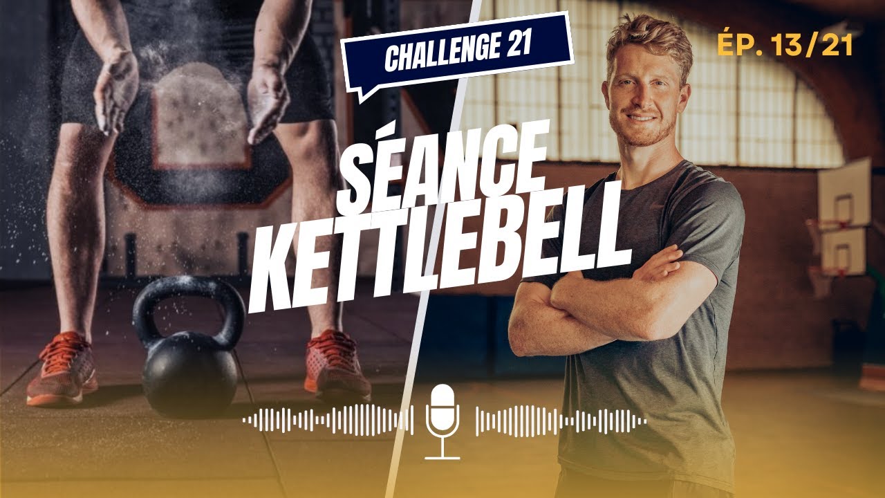 SÉANCE KETTLEBELL - CHALLENGE 21 JOURS - 6/21 - YouTube