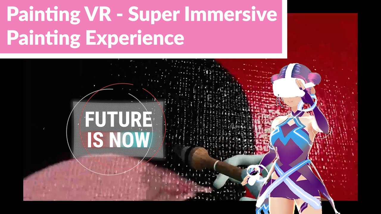 Painting VR - Super immersive painting experience! - YouTube