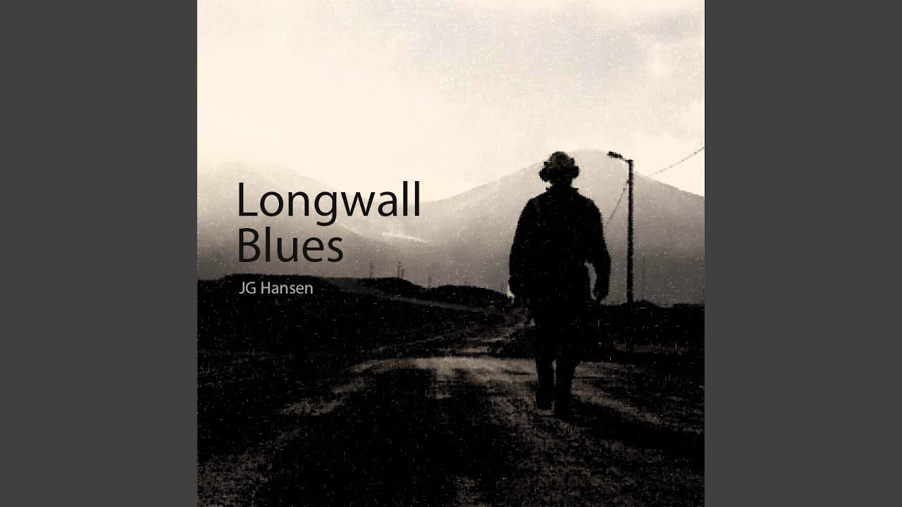 Longwall Blues - YouTube