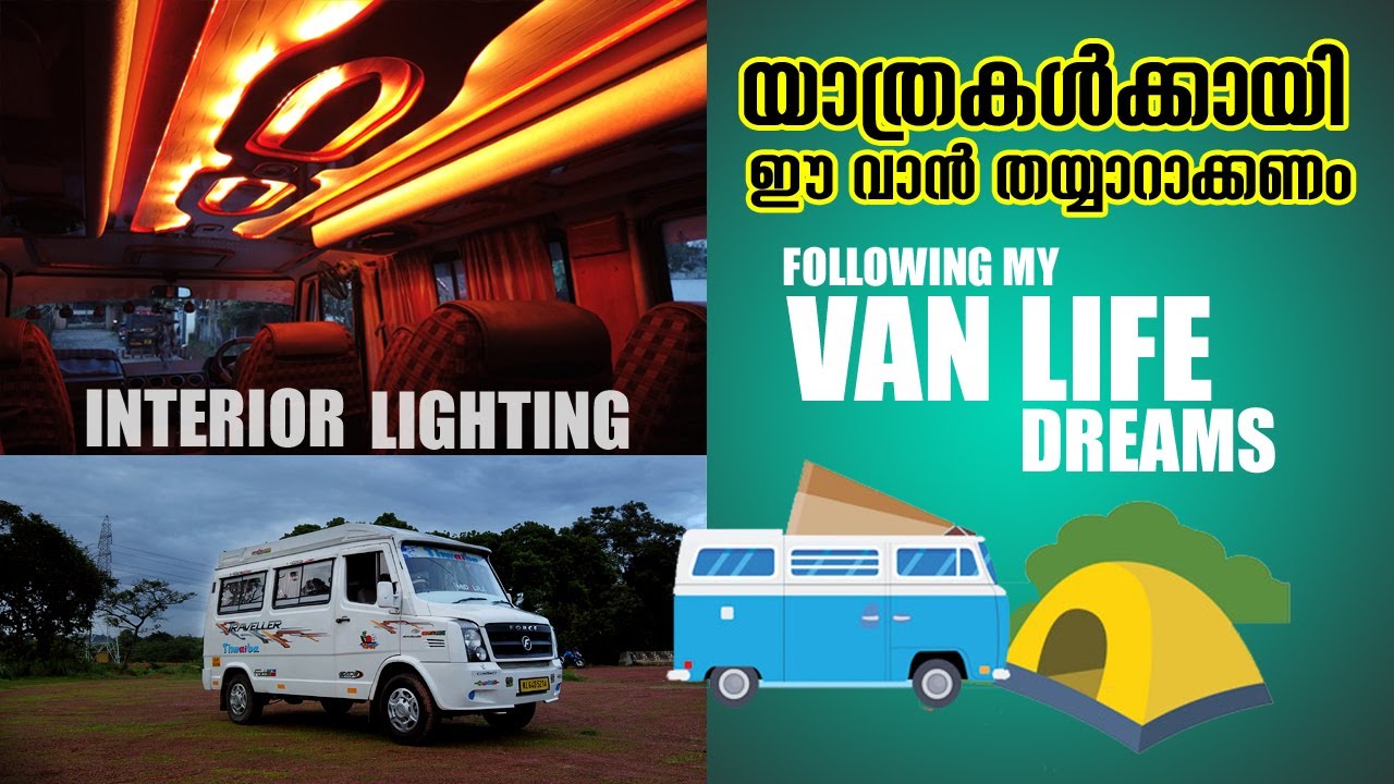 Van Life Dreams | Interior Lights ഓണാക്കി | Chapter 3 Introducing my ...