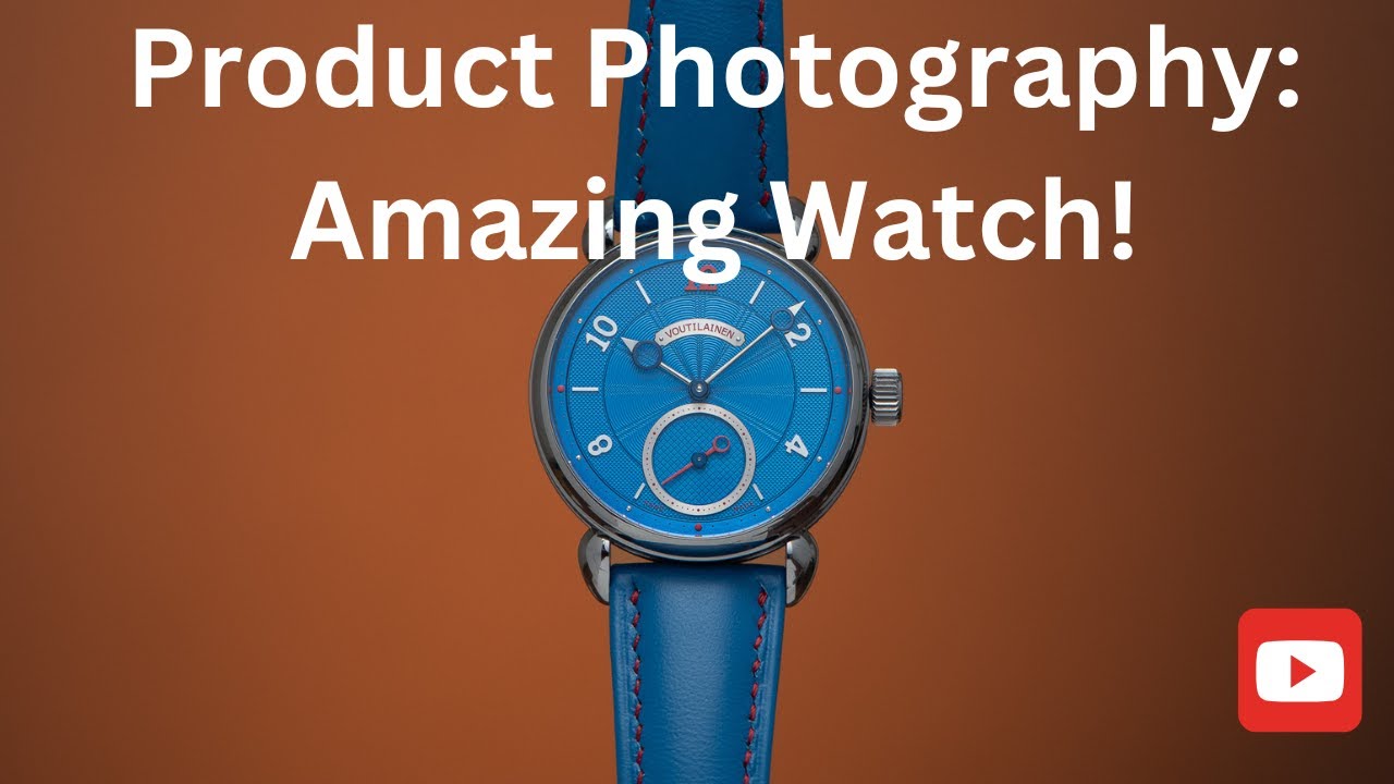 Product Photography: Amazing Watch! - YouTube