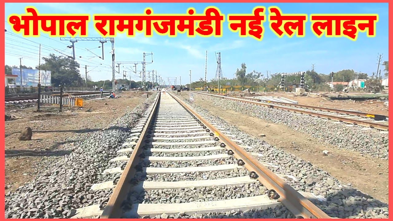 Bhopal Ramganjmandi Rail Line। Latest Update Sant Hirdaram Nagar ...