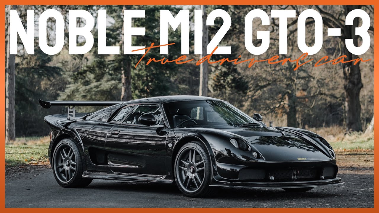 Noble M12 GTO-3 3.0L Twin Turbo | Car Preview - YouTube