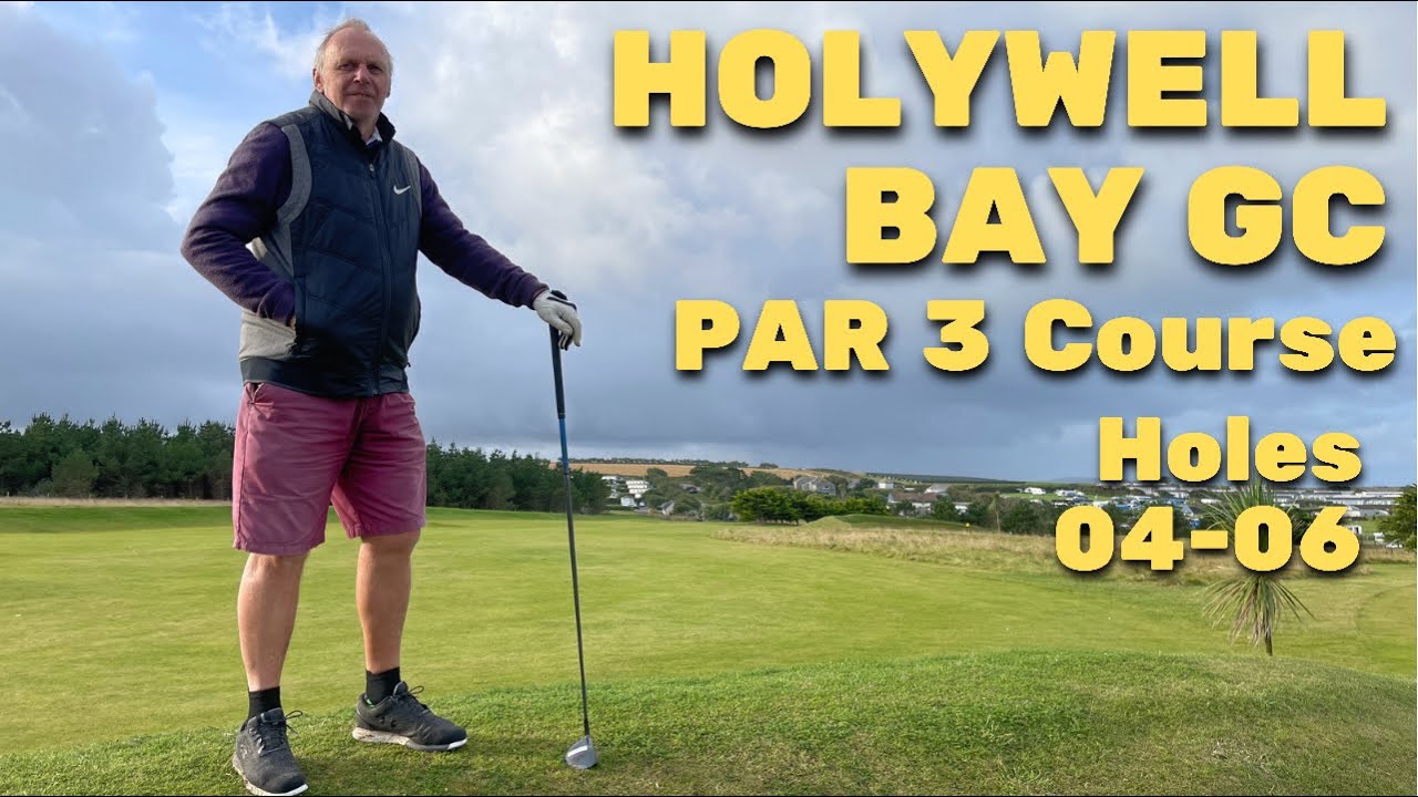 HOLYWELL BAY PAR 3 GOLF COURSE. PART TWO - YouTube