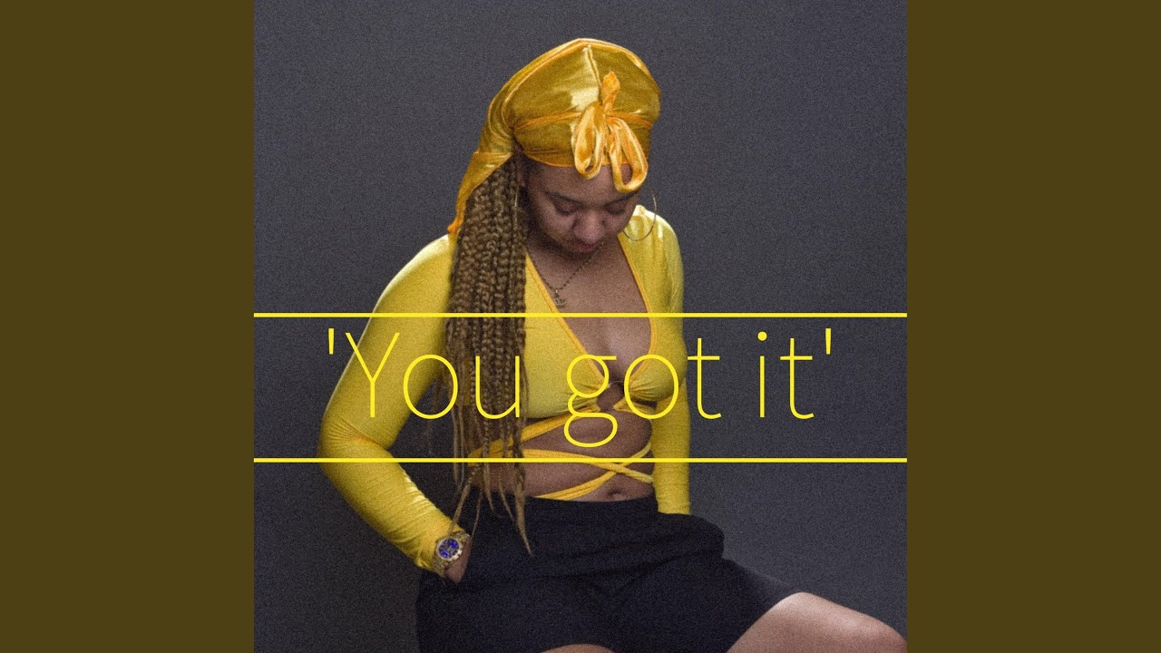 You Got It - YouTube