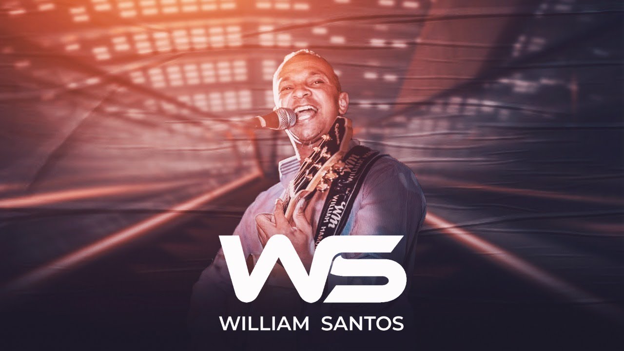 LIVE WILLIAM SANTOS - YouTube