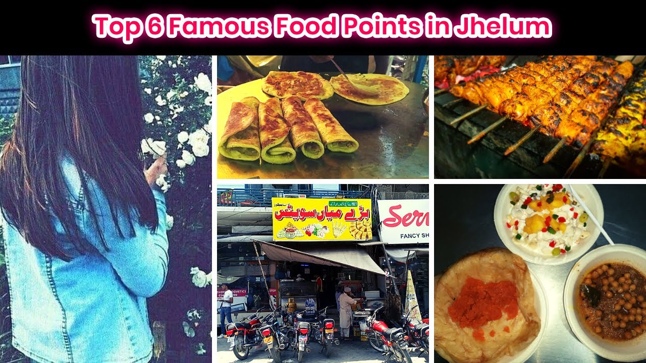 Top 6 Famous Food Points In Jhelum🔥 - YouTube