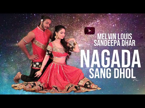 Nagada Sang Dhol | Melvin Louis ft. Sandeepa Dhar | Happy Navratri
