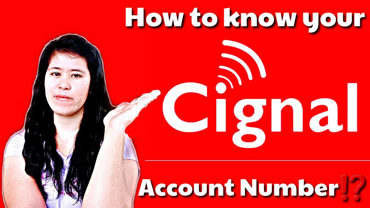 How to know your CIGNAL ACCOUNT NUMBER ? |Lovelyn Enrique - YouTube